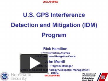 U.S. GPS Interference Detection and Mitigation (IDM) Program ...