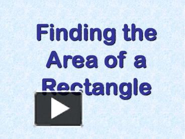 Finding the Area of a Rectangle presentation | free to download