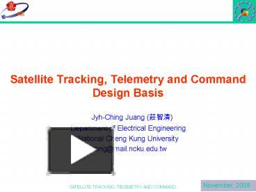 PPT – Satellite Tracking, Telemetry and Command Design Basis PowerPoint ...