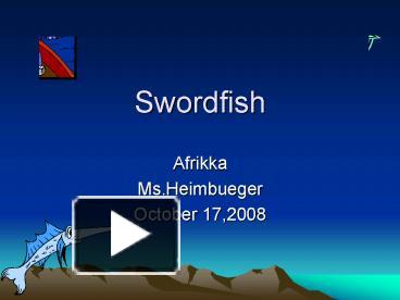 Swordfish presentation | free to view