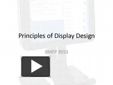 PPT – Principles of Display Design PowerPoint presentation | free to ...
