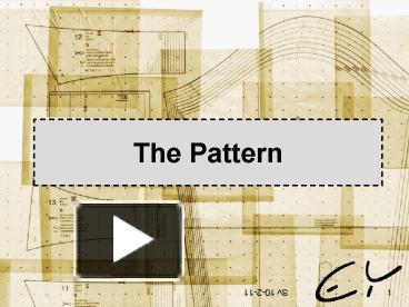 PPT – The Pattern PowerPoint presentation | free to download - id ...