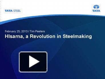 HIsarna, a Revolution in Steelmaking presentation | free to view