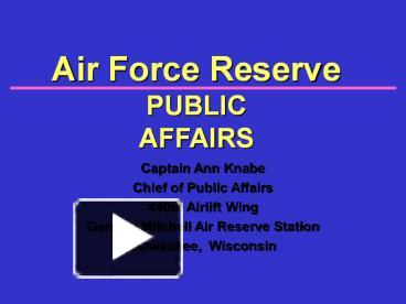 Air Force Reserve PUBLIC AFFAIRS presentation | free to download