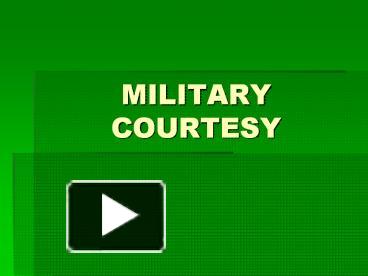 MILITARY COURTESY presentation | free to view