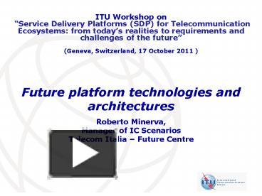 Future platform technologies and architectures presentation | free to ...
