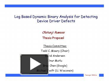 PPT – Log Based Dynamic Binary Analysis for Detecting Device Driver ...