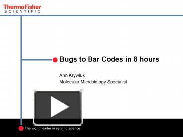 PPT – Bugs to Bar Codes in 8 hours PowerPoint presentation | free to ...