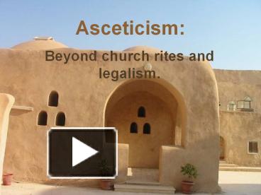 Asceticism: presentation | free to download