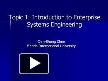 Topic 1: Introduction to Enterprise Systems Engineering presentation ...