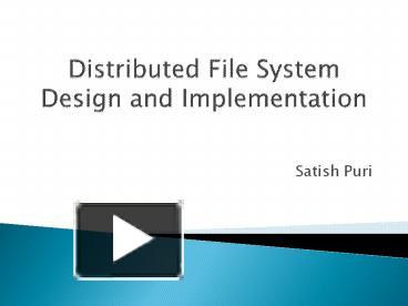 Distributed File System Design and Implementation presentation | free ...