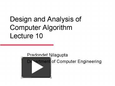 PPT – Design and Analysis of Computer Algorithm Lecture 10 PowerPoint ...