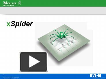 PPT – xSpider PowerPoint presentation | free to view - id: 46ddf9-NzRlN