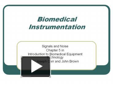 Biomedical Instrumentation presentation | free to download