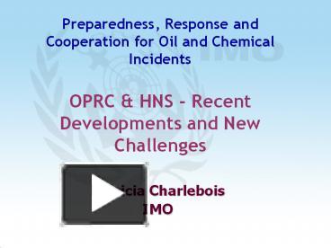 Preparedness, Response and Cooperation for Oil and Chemical Incidents ...