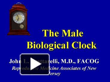 The Male Biological Clock presentation | free to view