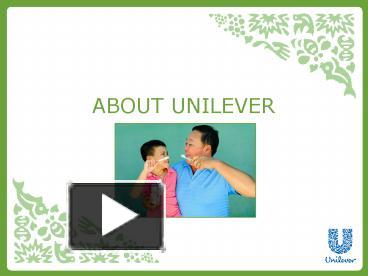 PPT – ABOUT UNILEVER PowerPoint presentation | free to view - id ...