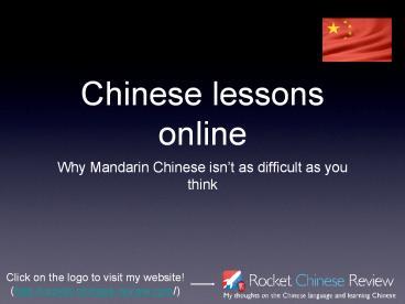 Chinese Lessons Online - Why Learning Mandarin isn't as difficult as ...