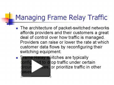 Managing Frame Relay Traffic presentation | free to view