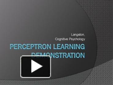 Perceptron Learning Demonstration presentation | free to view