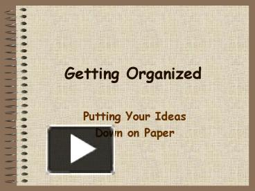 PPT – Getting Organized PowerPoint presentation | free to view - id ...