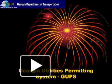 PPT – Georgia Utilities Permitting System - GUPS PowerPoint ...