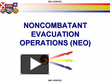 NONCOMBATANT EVACUATION OPERATIONS (NEO) presentation | free to view