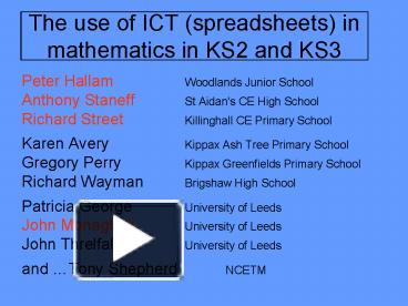 The use of ICT spreadsheets in mathematics in KS2 and KS3 presentation ...