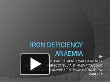 Iron Deficiency Anaemia presentation | free to view