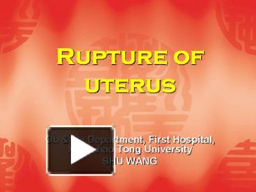 Rupture of uterus presentation | free to view