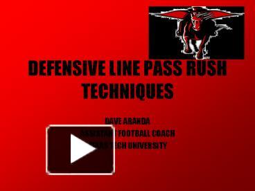 DEFENSIVE LINE PASS RUSH TECHNIQUES presentation | free to view