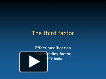 PPT – The third factor PowerPoint presentation | free to download - id ...