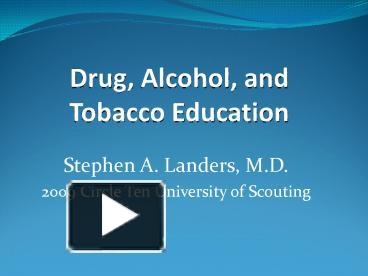 Drug, Alcohol, and Tobacco Education presentation | free to view