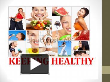 PPT – KEEPING HEALTHY PowerPoint presentation | free to download - id ...