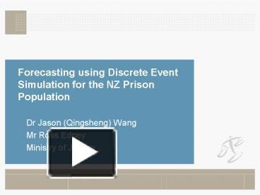 PPT – Forecasting using Discrete Event Simulation for the NZ Prison ...