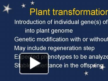 Plant transformation presentation | free to view