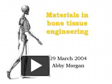 Materials in bone tissue engineering presentation | free to view