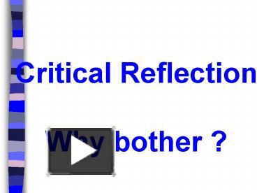 PPT – Critical Reflection PowerPoint presentation | free to view - id ...