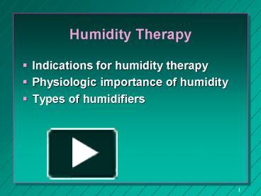 Humidity Therapy presentation | free to view