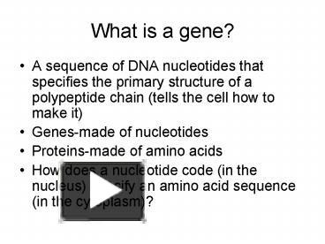 What is a gene? presentation | free to view