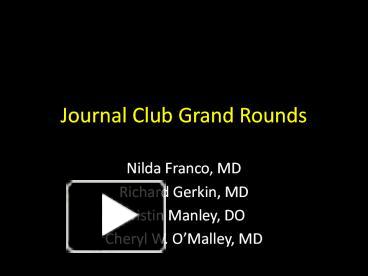 Journal Club Grand Rounds presentation | free to download