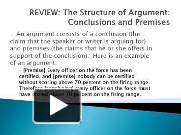 PPT – REVIEW: The Structure of Argument: Conclusions and Premises ...