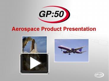 PPT – Aerospace Product Presentation PowerPoint presentation | free to ...
