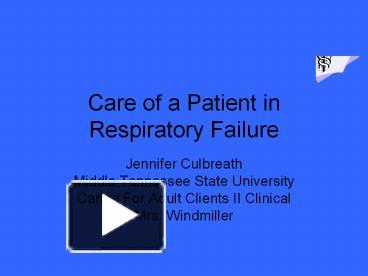 Care of a Patient in Respiratory Failure presentation | free to download