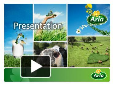 Arla Foods presentation | free to view