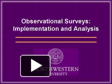 PPT – Observational Surveys: Implementation and Analysis PowerPoint ...
