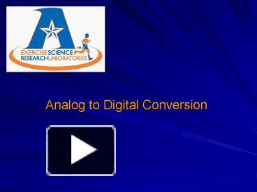 PPT – Analog to Digital Conversion PowerPoint presentation | free to ...