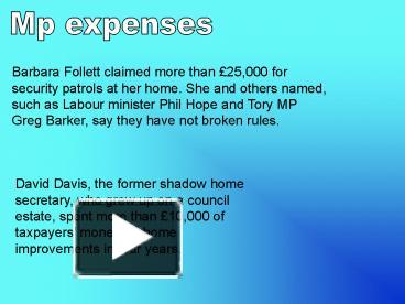 PPT – Mp expenses PowerPoint presentation | free to view - id: 48965-N2Y4N