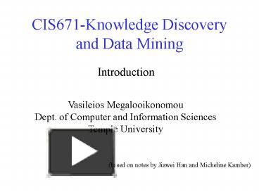 PPT – CIS671-Knowledge Discovery and Data Mining PowerPoint ...