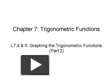 PPT – Chapter 7: Trigonometric Functions PowerPoint presentation | free ...